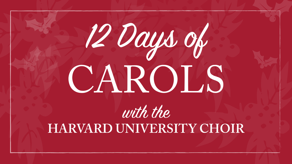 Harvard University Choir's Christmas Carols Playlist | The Memorial Church